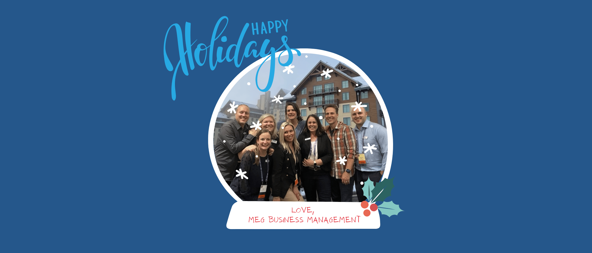 Happy Holidays from MEG Business Management Happy Holidays from MEG Business Management